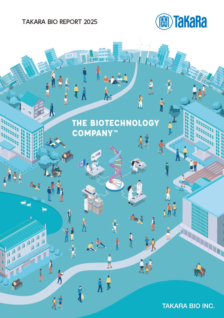 Annual Report | IR Library | Investor Relations | Takara Bio Inc.